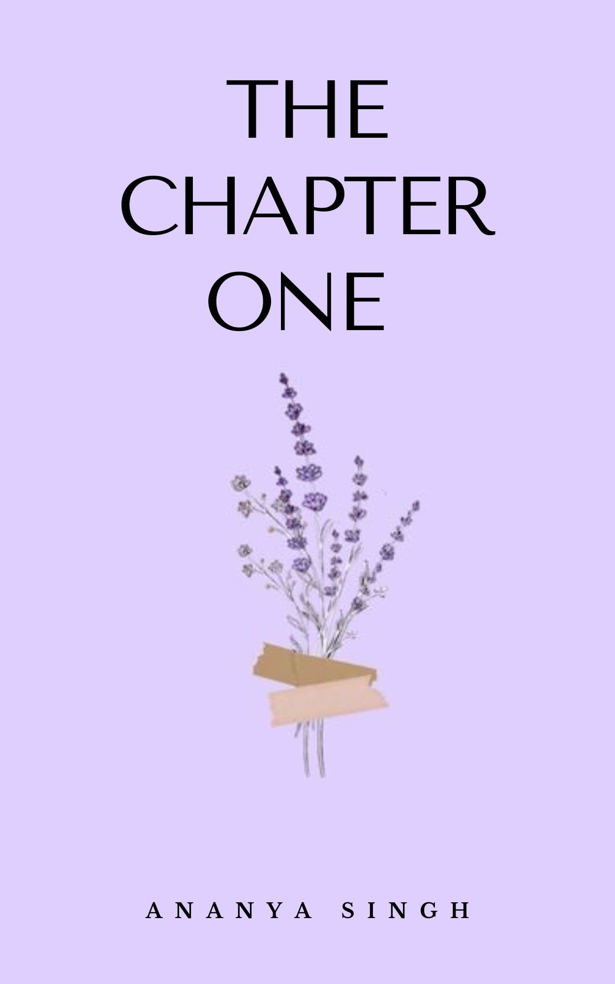 THE CHAPTER ONE by Ananya Singh | Goodreads