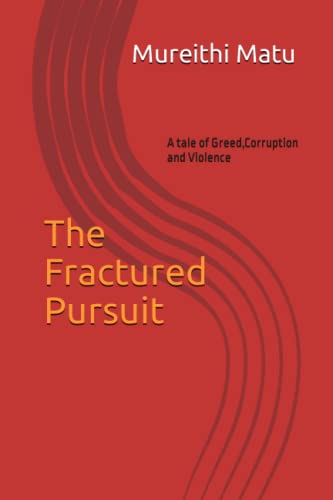 The Pursuit by John Mureithi | Goodreads