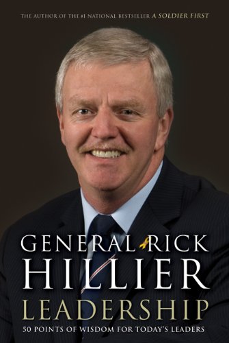 Leadership: 50 Points of Wisdom For Today's Leaders by Rick Hillier ...