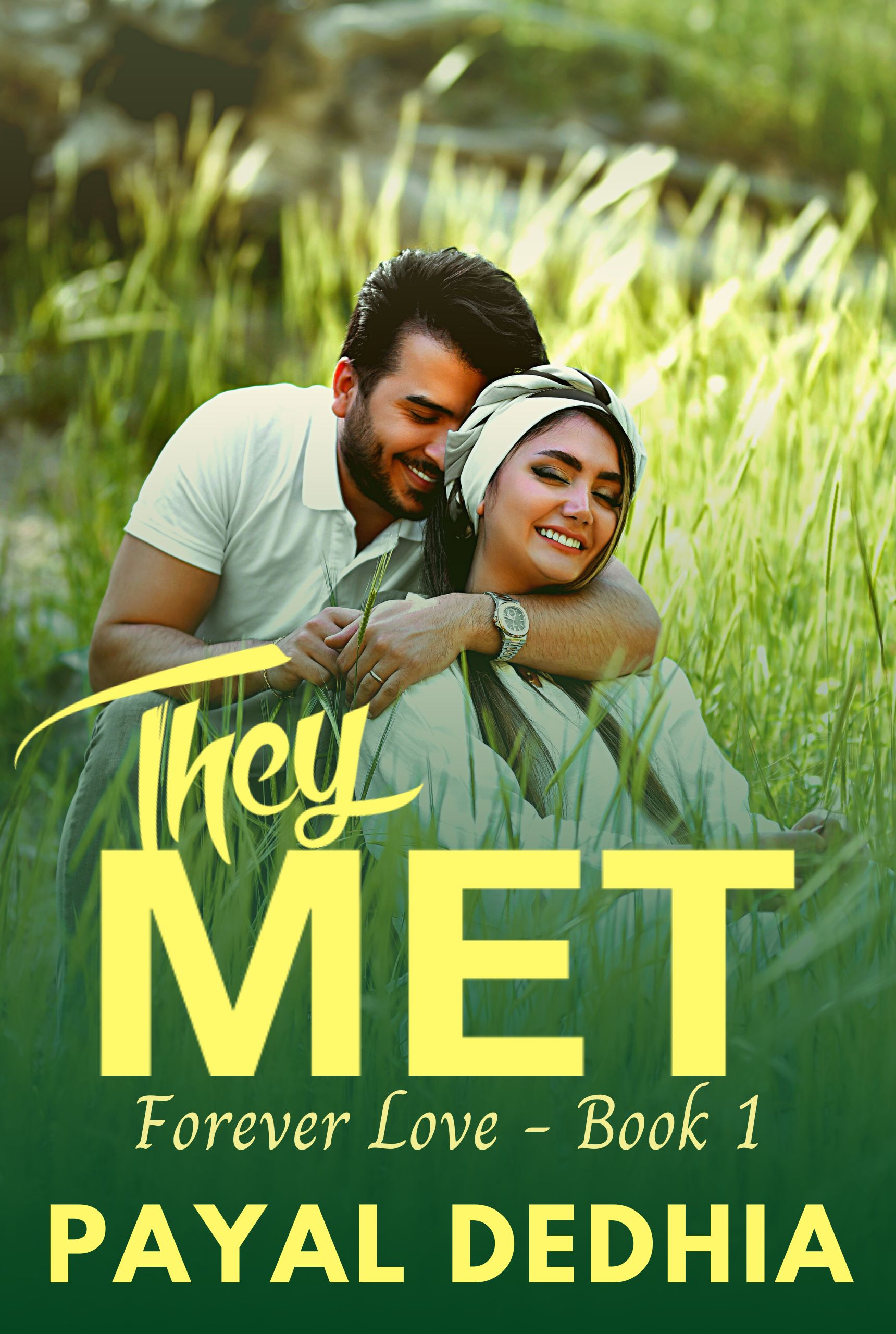 They Met (Forever Love #1) by Payal Dedhia | Goodreads
