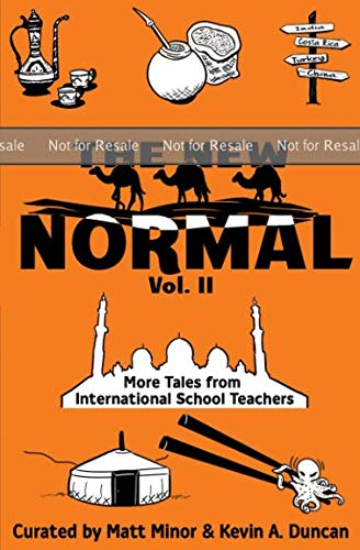 PROOF: The New Normal Vol. II: More Tales from International School ...