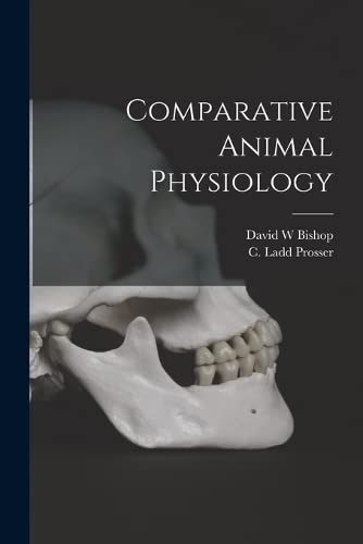 Comparative Animal Physiology by David W. Bishop | Goodreads