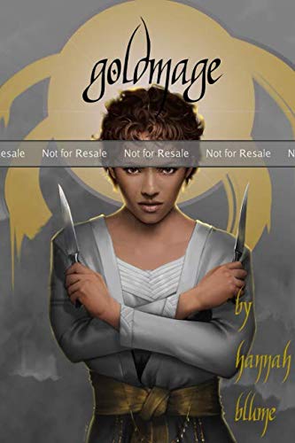 PROOF: Goldmage by Hannah Blume | Goodreads