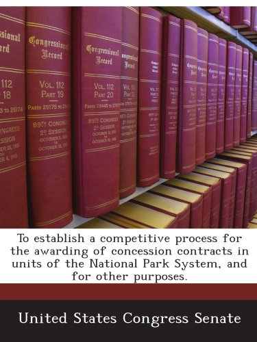 To establish a competitive process for the awarding of concession ...