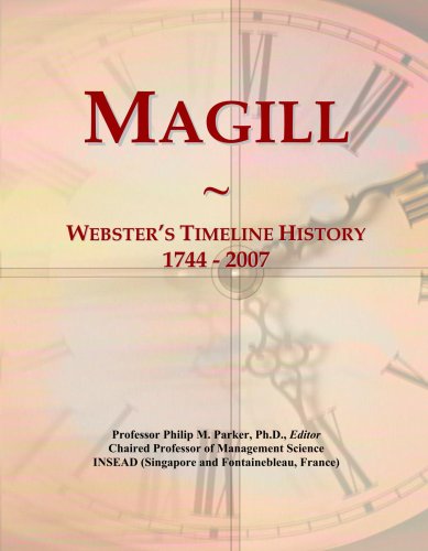 Magill: Webster's Timeline History, 1744 - 2007 by Philip M. Parker ...