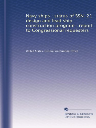 Navy ships : status of SSN-21 design and lead ship construction program ...