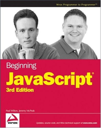 Beginning JavaScript, 3rd Edition by Paul Wilton | Goodreads