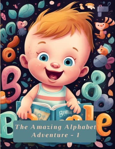 The Amazing Alphabet Adventure: Alphabet and Numbers Workbook by Lư Hội ...