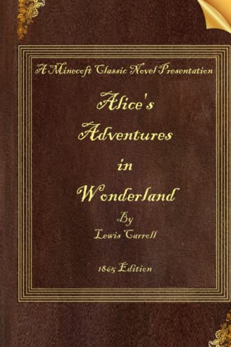 Alice's Adventures in Wonderland: 1865 Edition by Lewis Carroll | Goodreads