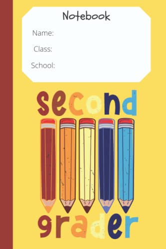 Second grader Notebook: 6x9 inch, 120 lined pages, notebook journal for ...
