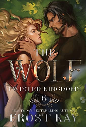 The Wolf: A Cinderella & Little Red Riding Hood Retelling by Frost Kay ...