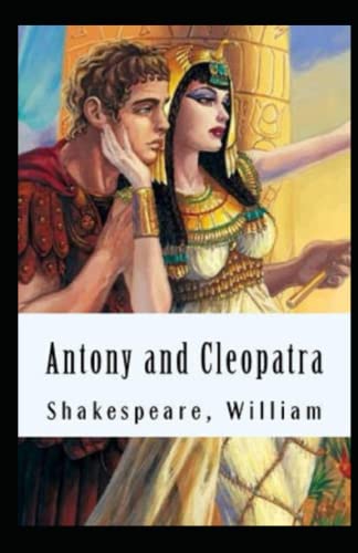 Antony and Cleopatra Illustrated by William Shakespeare | Goodreads