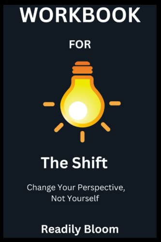 Workbook for The Shift: A practical guide to Tinx's book: Change Your ...