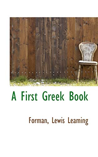 A First Greek Book by Forman Lewis Leaming | Goodreads