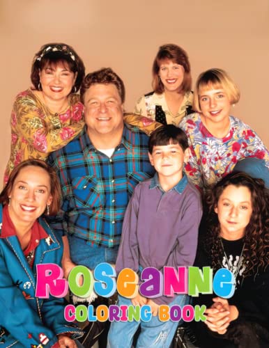 Roseanne Coloring Book: All Volumes Premium Edition Fun Awesome ...