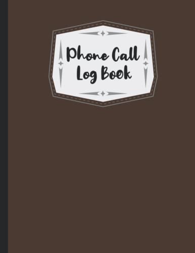 Phone Call Log Book: smart phone call message log book for business ...