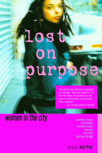 Lost on Purpose: Women in the City by Amy Prior | Goodreads