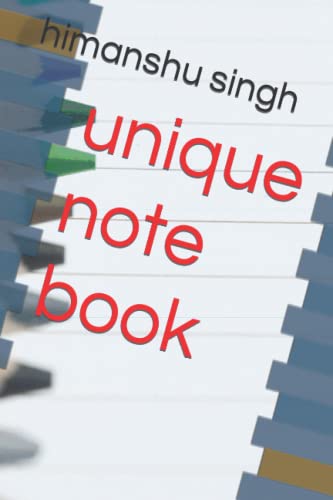 unique note book by Mr Himanshu Singh | Goodreads