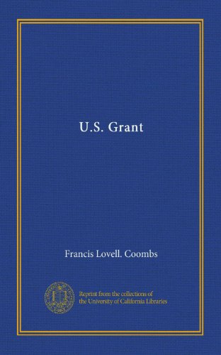 U.S. Grant by Francis Lovell Coombs | Goodreads