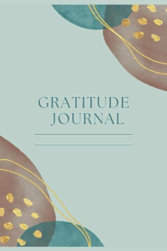 4 weeks of powerful gratitude journal for men: A Daily 5-Minute ...