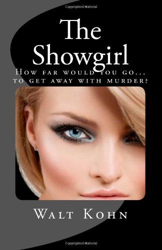 The Showgirl by Walt Kohn | Goodreads