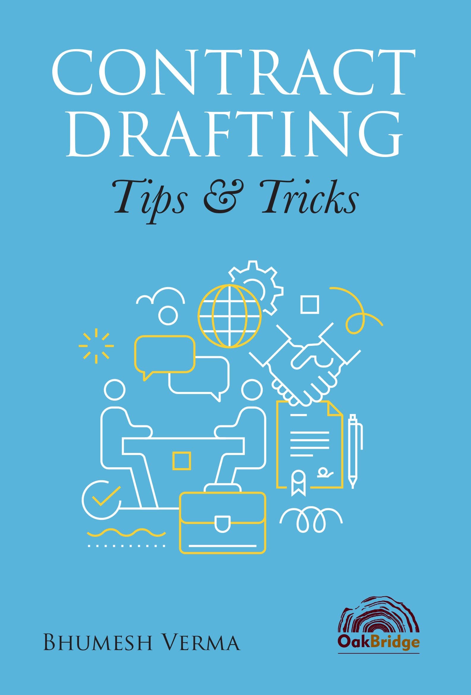 Contract Drafting – Tips and Tricks | Bhumesh Verma | OakBridge by Bhumesh Verma | Goodreads