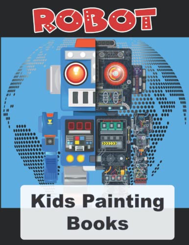 Robots Kids Painting Books: Fun robots Coloring Pages fantastic robots ...