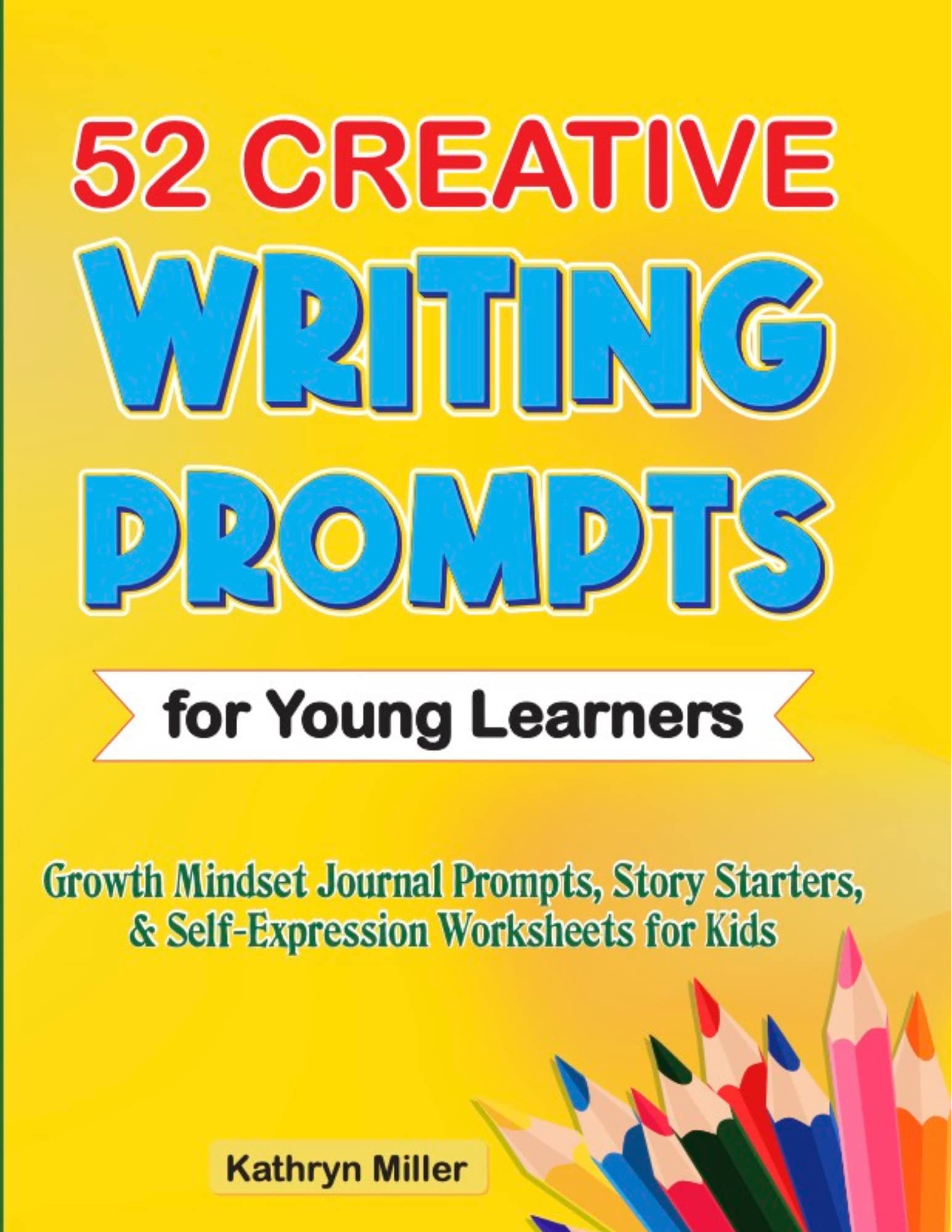 52 Creative Writing Prompts For Young Learners : Growth mindset journal ...