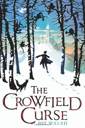 The Crowfield Curse by Pat Walsh | Goodreads