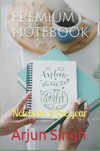 PREMIUM NOTE BOOK: Notebook of the year by mr. Arjun singh | Goodreads