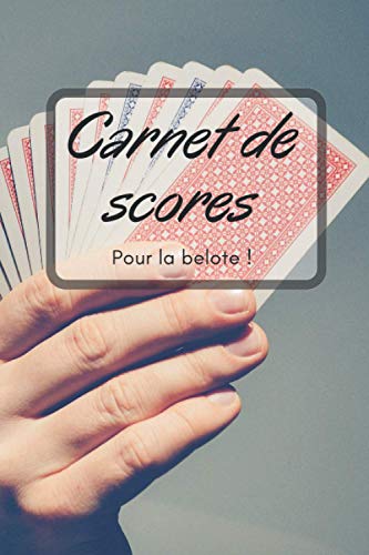 Le carnet de scores pour la Belote ! 120 tableaux de scores ! Idéal ...