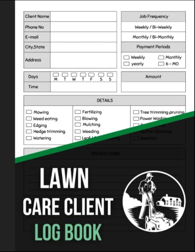 Lawn care client Log book: Logbook for landscaping & lawn care business ...