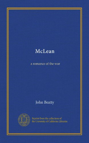 McLean: a romance of the war by John Beatty | Goodreads
