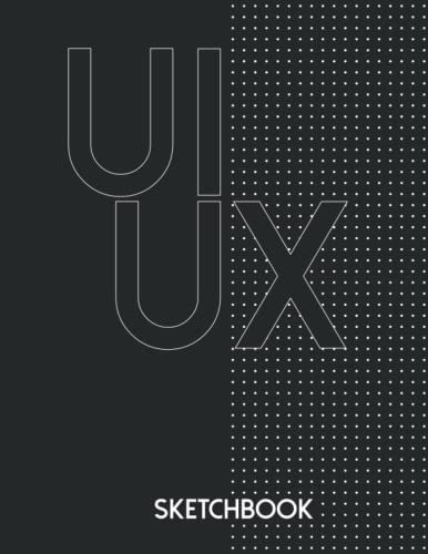 UI UX Sketchbook: UI UX Sketchbook by Carla Soares | Goodreads