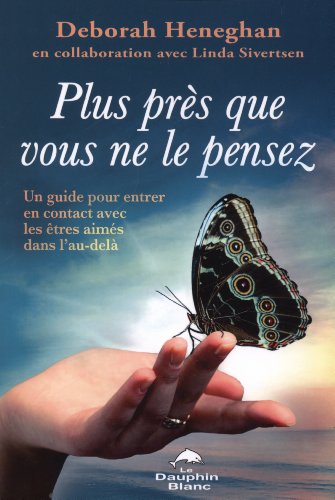 Plus près que vous ne le pensez by Deborah Heneghan | Goodreads
