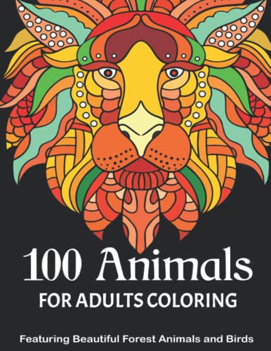 100 Animals For Adults Coloring: Over 100 pages Cute and Lovable ...
