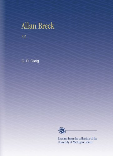 Allan Breck: V.3 by G. R. Gleig | Goodreads