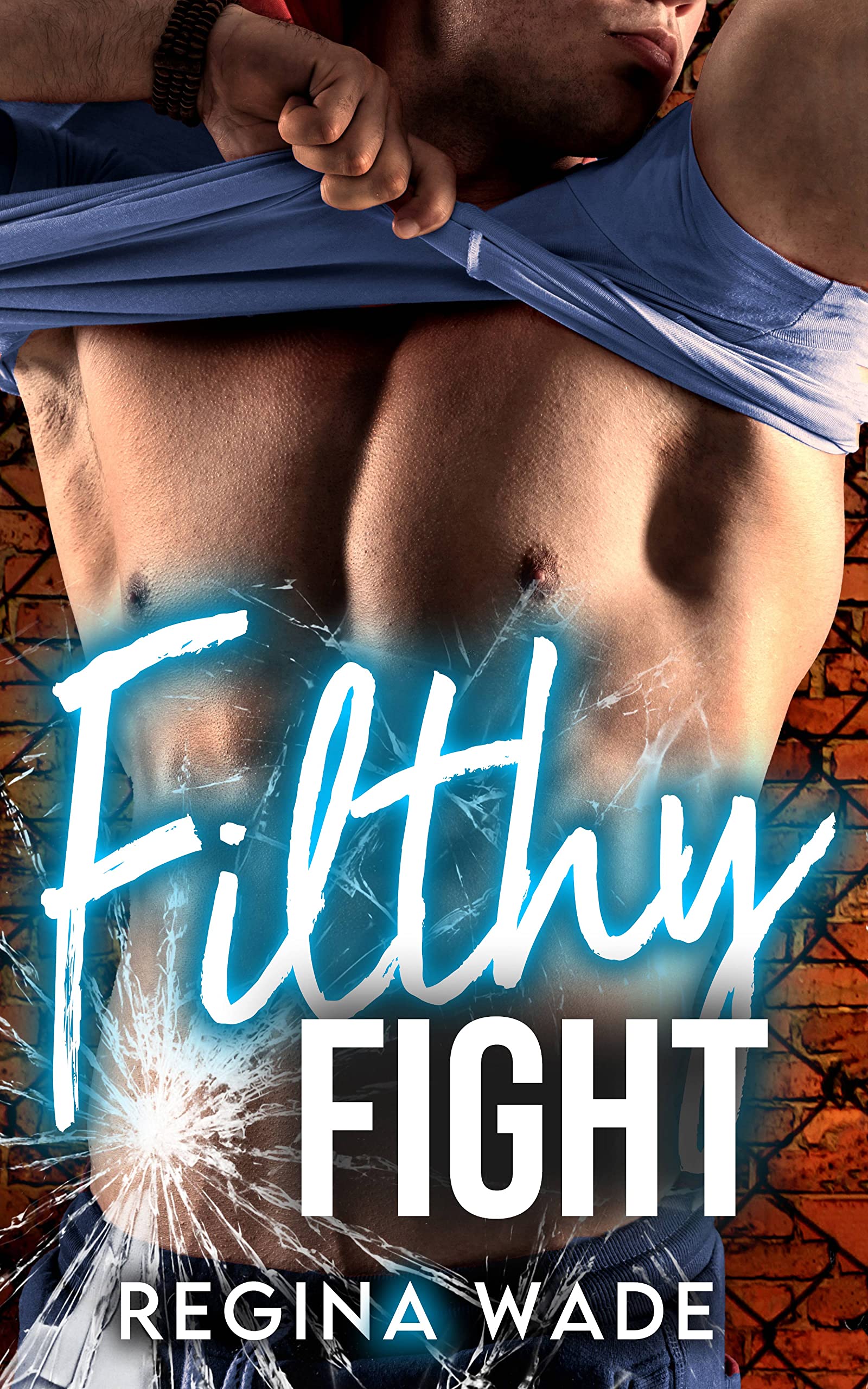 Filthy Fight (Love TKO #3) by Regina Wade | Goodreads