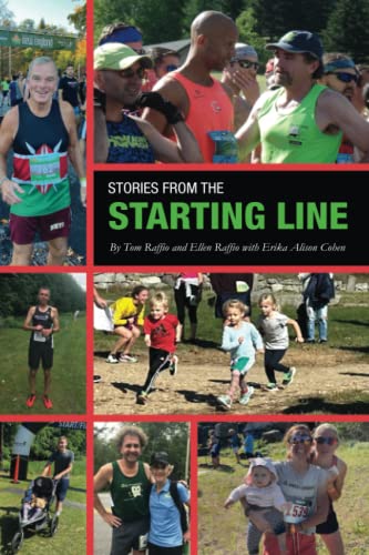 Stories From the Starting Line by Tom Raffio | Goodreads