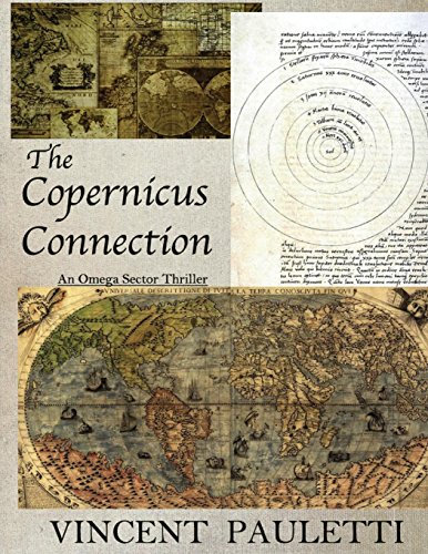 The Copernicus Connection: An Omega Sector Thriller: Donovan Stone Book Two by Vincent Pauletti ...
