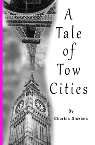 A Tale of Two Cities: "A Classic Tale of Love, Revolution, and ...