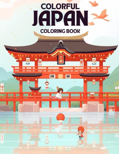 Colorful Japan Coloring Book: Unleash Creativity, Explore Japanese ...