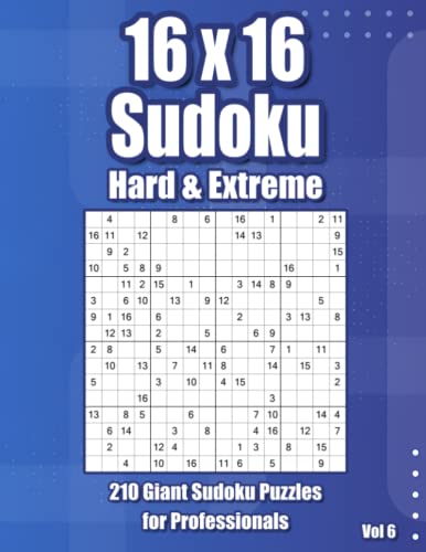 16 x 16 Sudoku Genius: Hard & Extreme Sudoku Book for Adults by Emil ...