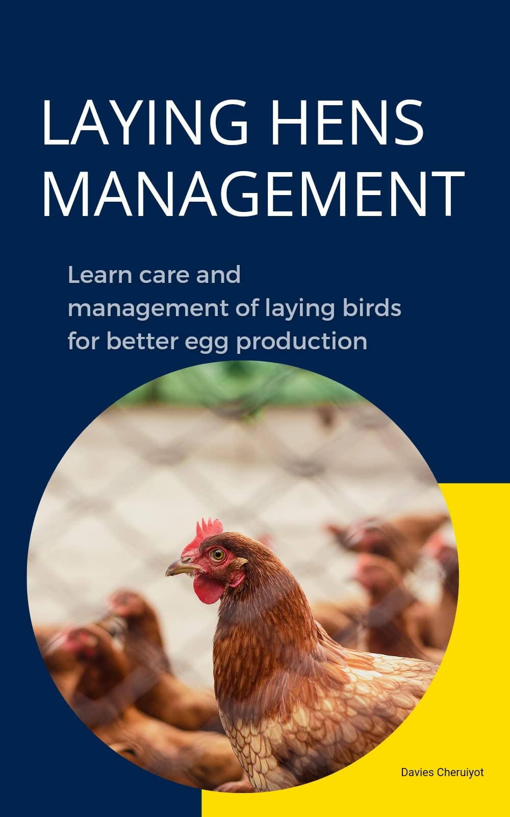 LAYING HENS MANAGEMENT: Learn care and management of laying birds for ...