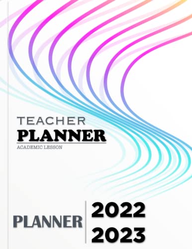 Teacher Planner 2022-2023: Weekly And Monthly Teacher Organizer ...