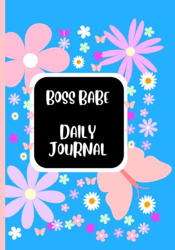 BOSS BABE DAILY JOURNAL: Pretty Butterfly Flower Design Soft cover ...