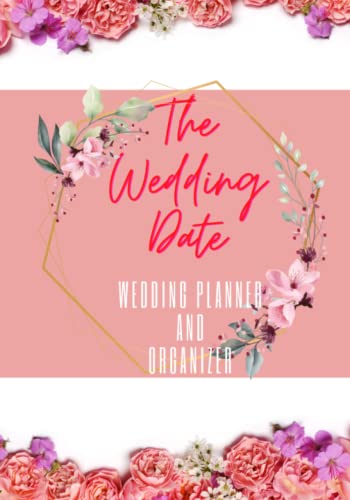 The Wedding Date: Wedding Planner and Organizer. Planner and Notebook ...