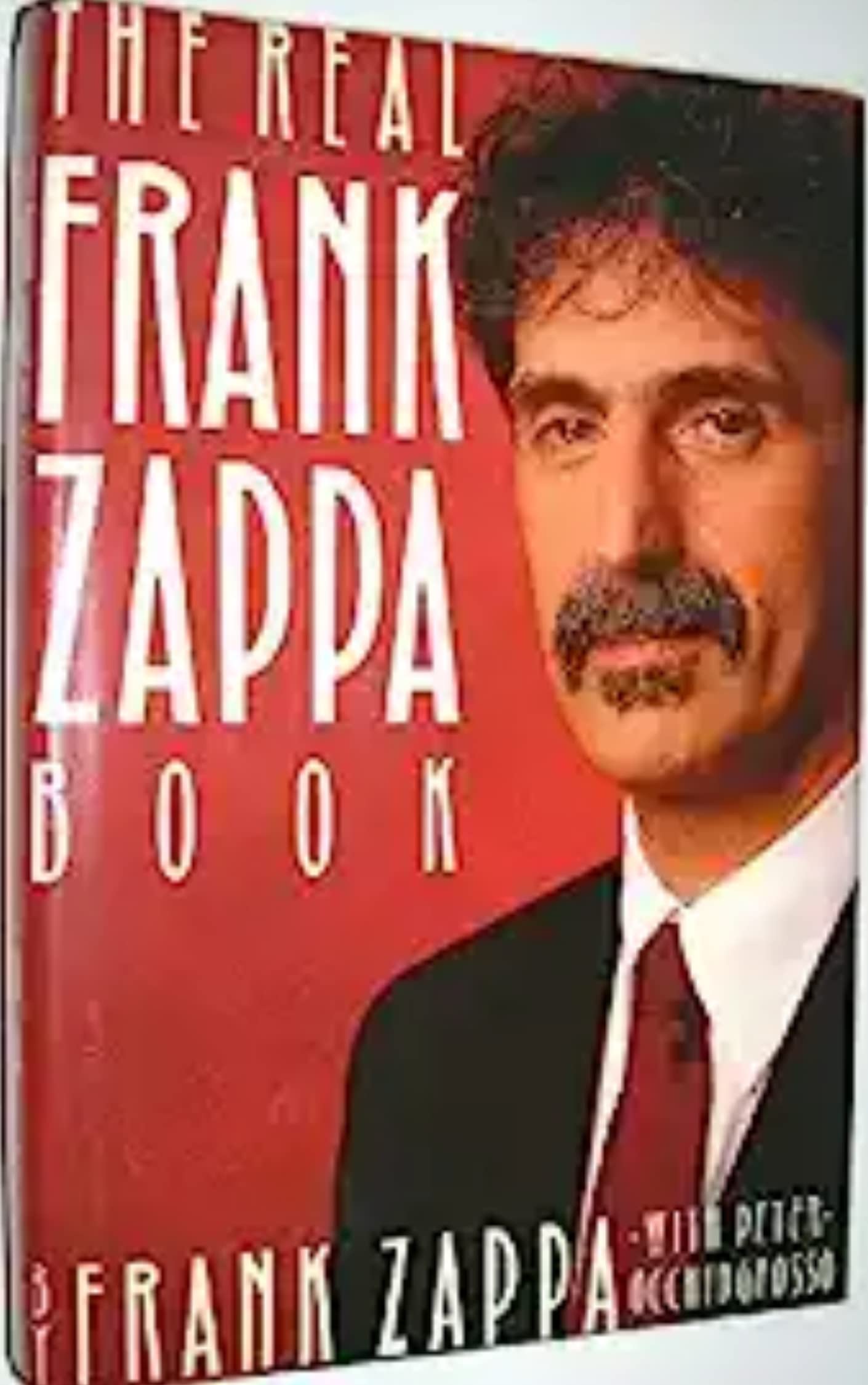 The real frank Zappa book by Frank Zappa | Goodreads