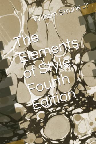 The Elements of Style: Fourth Edition by William Strunk Jr | Goodreads