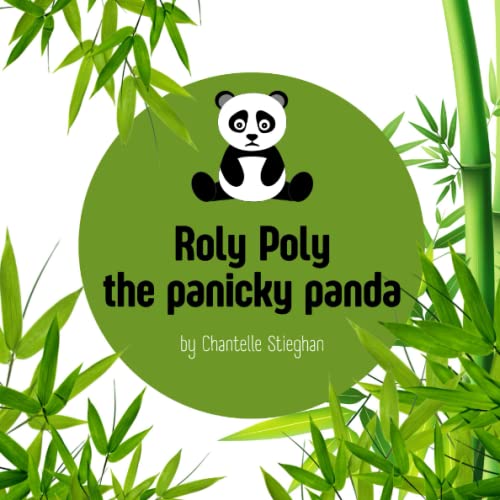 Roly Poly the Panicky Panda by Chantelle Stieghan | Goodreads